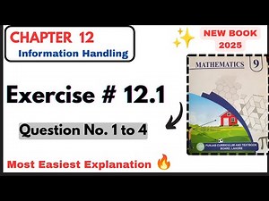 Class 9th Math Exercise 12.1 part 1|| Chapter 12 Information Handling|| Grade 9th Math New Book PCTB