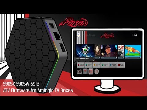 Amlogic S905X, S905W and S912 Red Poison ATV Firmware Install Guide