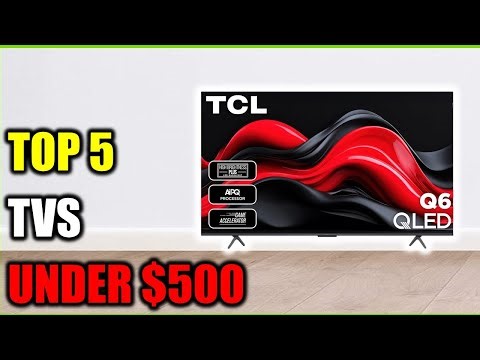 ✅Top 5 Best TVs Under $500 of {2026} — Budget Picks That WOW!