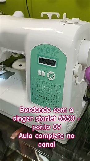 Bordando com a singer starlet 6660 - ponto 09 #costura #singer