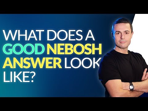 What Does A Good NEBOSH Exam Answer Look Like? WATCH THIS!
