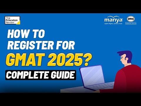 How to register for GMAT 2025? Complete Guide | GMAT Registration Process 2025