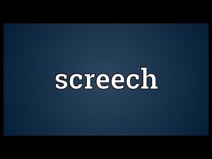 Screech Meaning