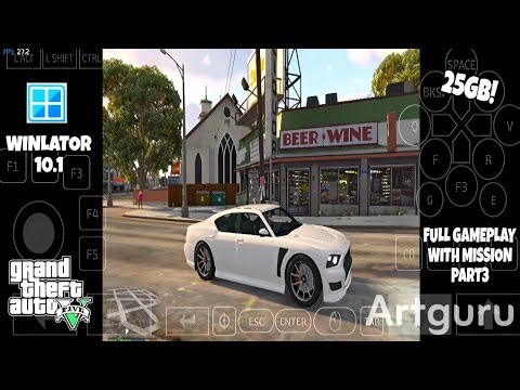 GTA 5 LITE WINLATOR 10.1FULL GAMEPLAY WITH MISSION PART3 ANDROID SNAPDRAGON 6S GEN 3 PC EMULATOR 🔥🔥