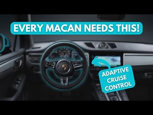 How to Install Adaptive Cruise Control on Your 2019 Porsche Macan (95B)