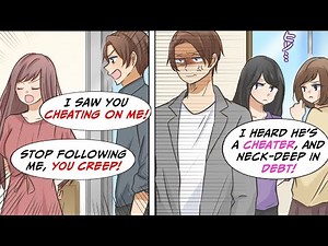 Spoiled girlfriend was cheating on me and conned me out of money. And I'm the Bad Guy!? [Manga Dub]