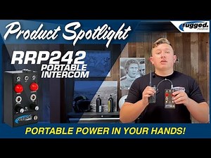 Portable Radio Intercom?! WHAT? It Does Exist! Meet The Rugged Radios RRP242 Intercom