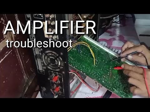 how to repair AMPLIFIER weak sound troubleshoot