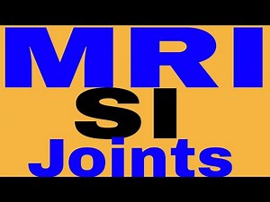 HOW TO DO MRI SI JOINT