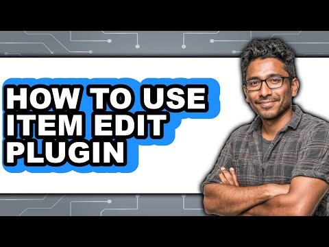 How to Use Item Edit Plugin (only Way)