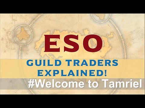 ESO Guide: Guild Traders (Welcome to Tamriel Ep.17)
