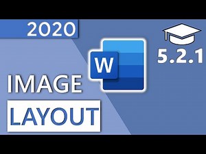 How to Change the Layout of an Image in Word - 5.2.1 Master Course (2020 HD)
