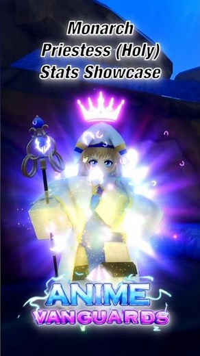 Monarch Priestess (Holy) Stats Showcase | Roblox | Anime Vanguards #roblox #animevanguards #showcase
