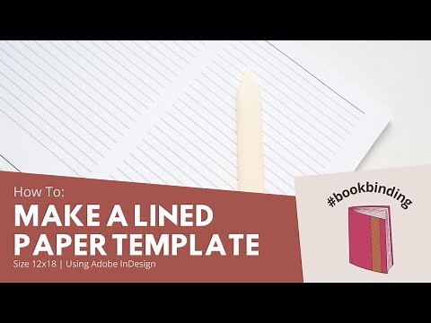 Bookbinding Tutorial | How to Make a Lined Paper Template Using Adobe Indesign