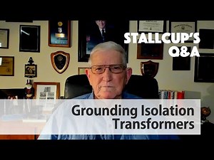 Grounding & Bonding: Grounding Isolation Transformers