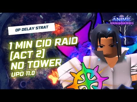 Anime Vanguards CID RAID ACT 2 Solo 60s UNSTOPPABLE SASUKE! Monarch + Divinity