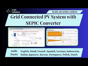 MATLAB Simulation of Grid Connected PV System with SEPIC Converter | PV System with SEPIC Converter