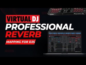 How to USE the REVERB effect on Virtual Dj like a PRO