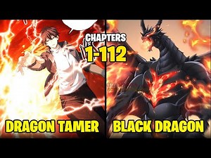 He Unlocks a Treasure System That Turns Him Into a Legendary Dragon Tamer! | Manhwa Recap |