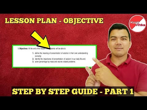 PAANO GUMAWA NG LESSON PLAN | STEP BY STEP | OBJECTIVE PART 1 | Kuya Mhike