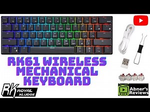 Royal Kludge RK61 Wireless Mechanical Keyboard Unboxing and Review by Abners Reviews