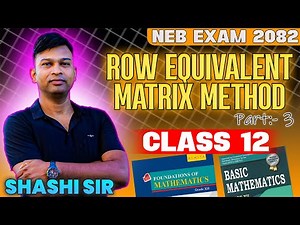 #3 Row Equivalent Matrix Method | Matrix Based System of Linear Equations | Class 12 |Shashi Sir