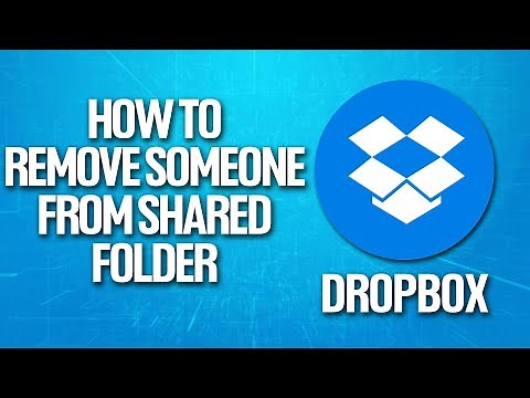 How To Remove Someone From Shared Folder In Dropbox Tutorial