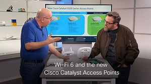 Wi-Fi 6 and the New Cisco Catalyst Access Points on TechWiseTV - Cisco Video Portal