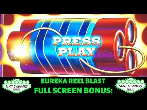 EUREKA REEL BLAST ANOTHER GRAND JACKPOT CHANCE $2-$10 BONUSES/FULL SCREEN DYNAMITE BIG SLOT WINS!!!