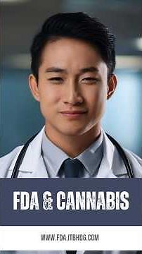 FDA Regulation of Cannabis and Cannabis derived Products