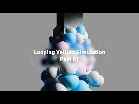 Looping Vellum Simulation using Houdini and Redshift - Part 01