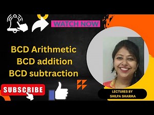 BCD Arithmetic| BCD addition| BCD subtraction | Binary codes | GGSIPU| ECC-207 | DLCD | AKTU|AIML205