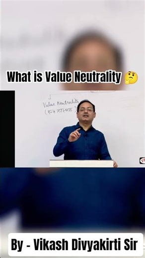 value Neutrality by Vikas Divyakirti Sir ethics