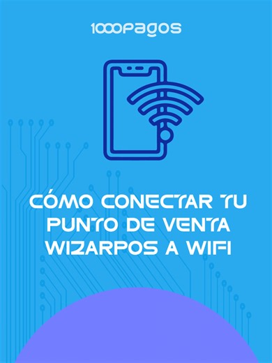 Conecta tu Punto de Venta a Wifi en Menos de un Minuto