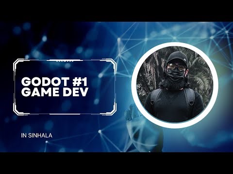 Game Development In Sinhala ( Godot #1 )