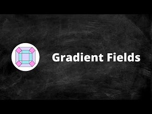 Gradient Fields