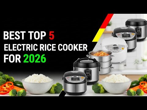 Best Top 5 Electric Rice Cookers for 2026 | Smart Kitchen Picks