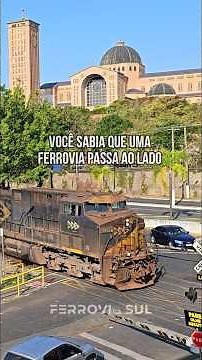 The Railway that Passes Next to the Sanctuary of Aparecida do Norte/SP 🙏