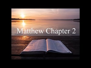 The Bible - Matthew Chapter 2