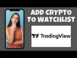 How To Add Crypto To Your Watchlist On TradingView | Step By Step Guide - TradingView Tutorial