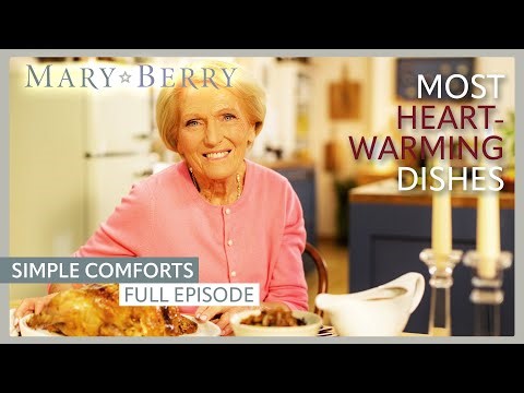 Most Heart Warming Dishes | Mary Berry's Simple Comforts | Full Season | Mary Berry