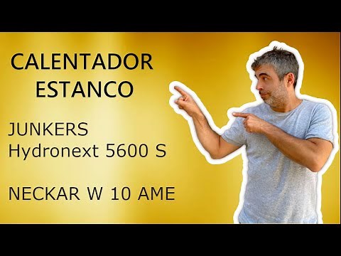 Calentadores a gas Estancos Junkers Hydronext 5600 S y Neckar W 10 AME. ¿Cómo funcionan?