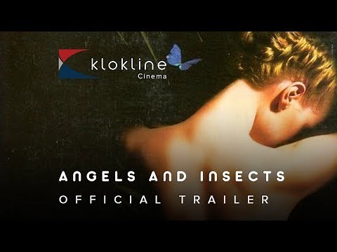 1995 Angels And Insects Official Trailer 1 Samuel Goldwyn Films