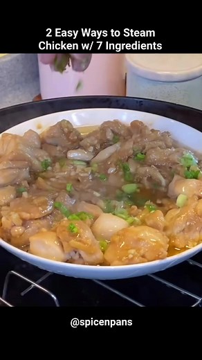Happy 2024! 🍡🍭🍔🥨🥃 This is one of our most popular recipes on YouTube. You can use either of the 2 methods and just 7 ingredients for this steamed chicken dish. It’s incredibly easy ❤️ Follow us on FB or subscribe to our YouTube channel for more recipes. Happy cooking! | Spice N' Pans