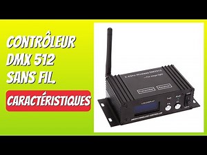 AVIS (2026): Contrôleur DMX 512 sans fil. DÉTAILS ESSENTIELS