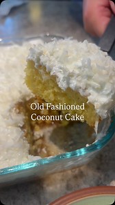 2.8K reactions · 119 comments | OLD-FASHIONED COCONUT CAKE This cake...