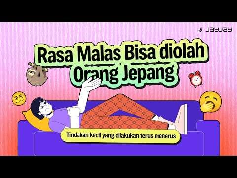 Cara Orang Jepang Mengubah Rasa Malas