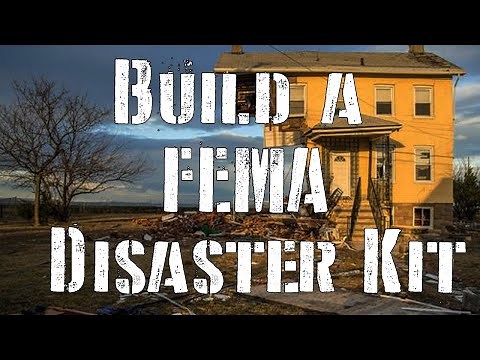 Build a FEMA Disaster Kit (Federal Emergency Management Agency)