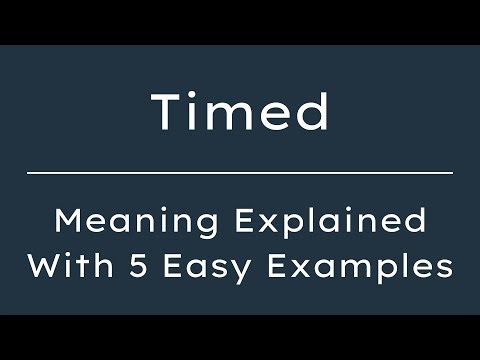 What Does Timed Mean? Timed Meaning in English With 5 Example Sentences