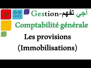 La comptabilité générale : Les provisions (Immobilisations)